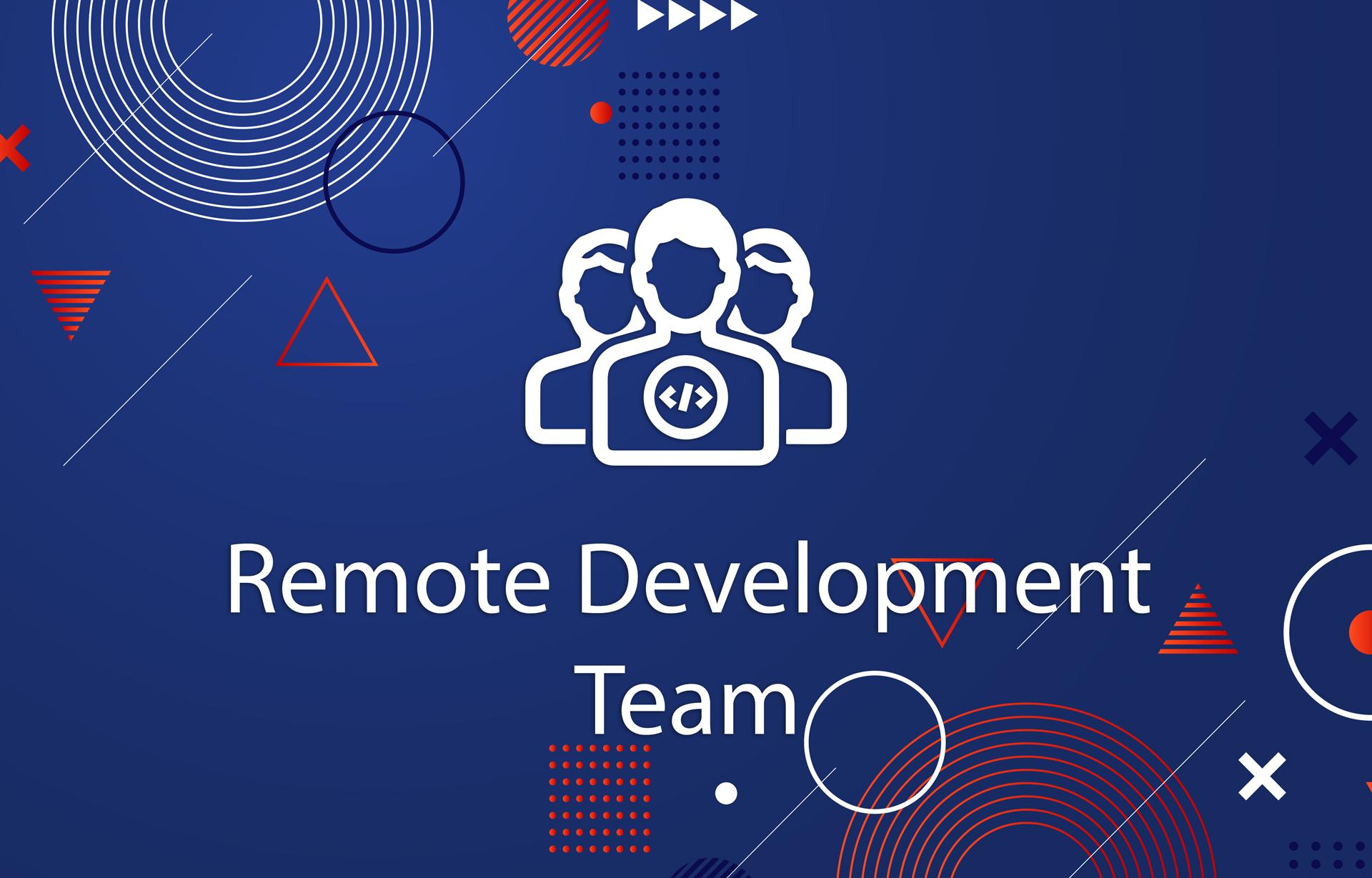 Hiring A Remote Development Team For End-to-End Project Management ...